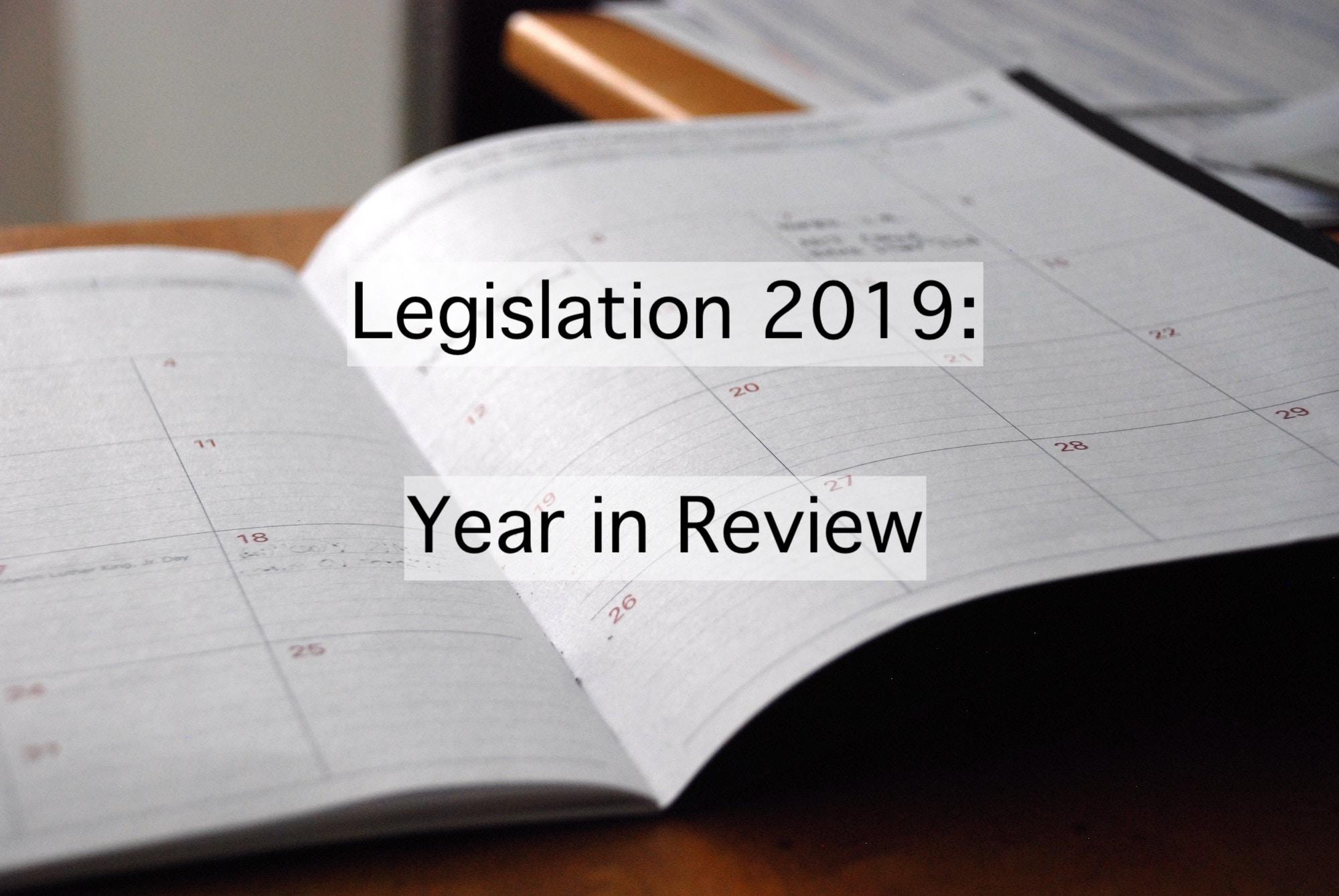 Legislation 2019: Year in Review - Current Compliance