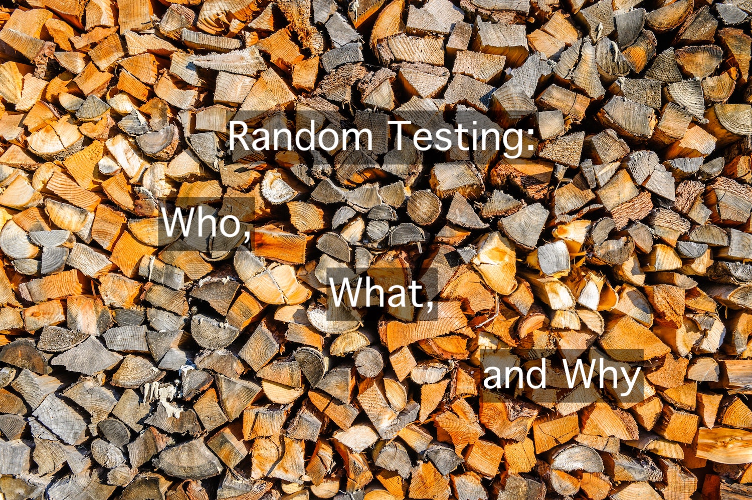 Random Testing: Who, What, and Why - Current Consulting